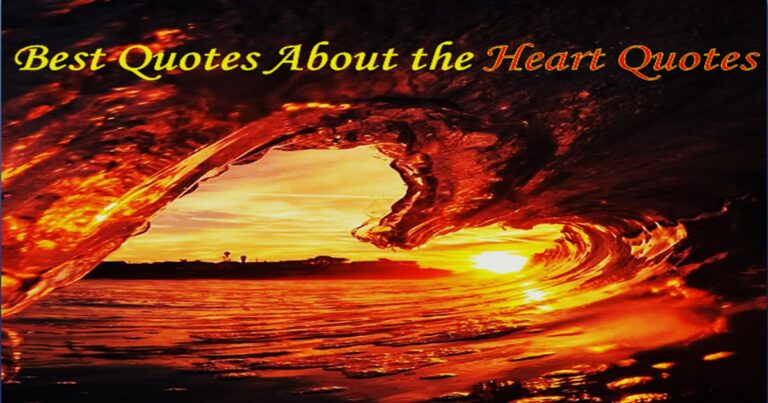 277 Best Heart Quotes and Heart Sayings - Todayquote
