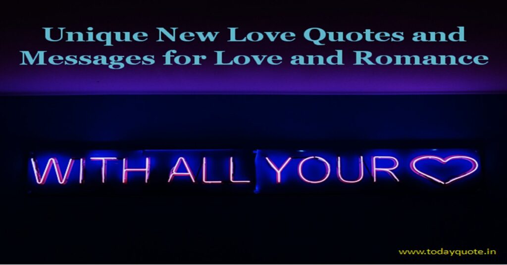 205 Romantic New Love Quotes for Him and Her