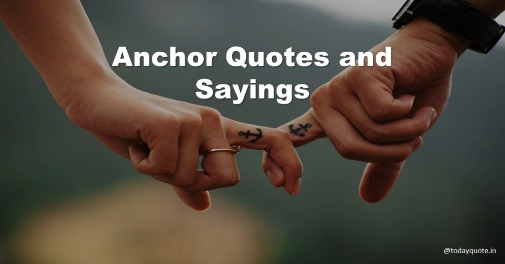Simple Anchor Quotes