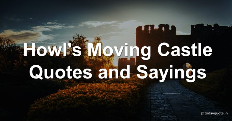 163 Most Howl's Moving Castle Quotes Full of Magic and Love