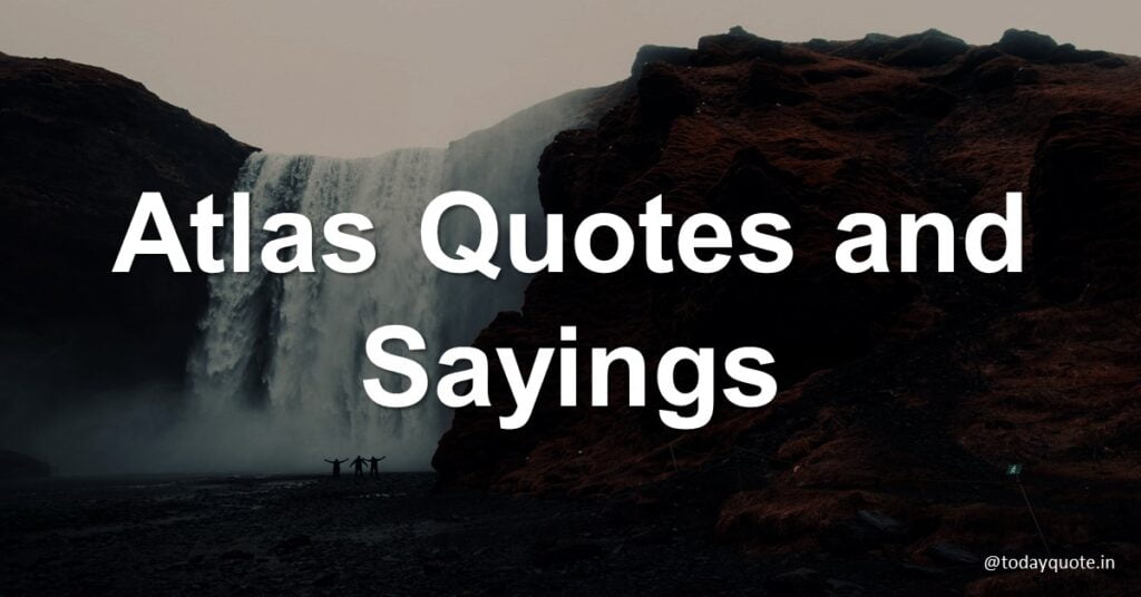 115 Atlas Quotes It Ends with Us Fall in Love with Me